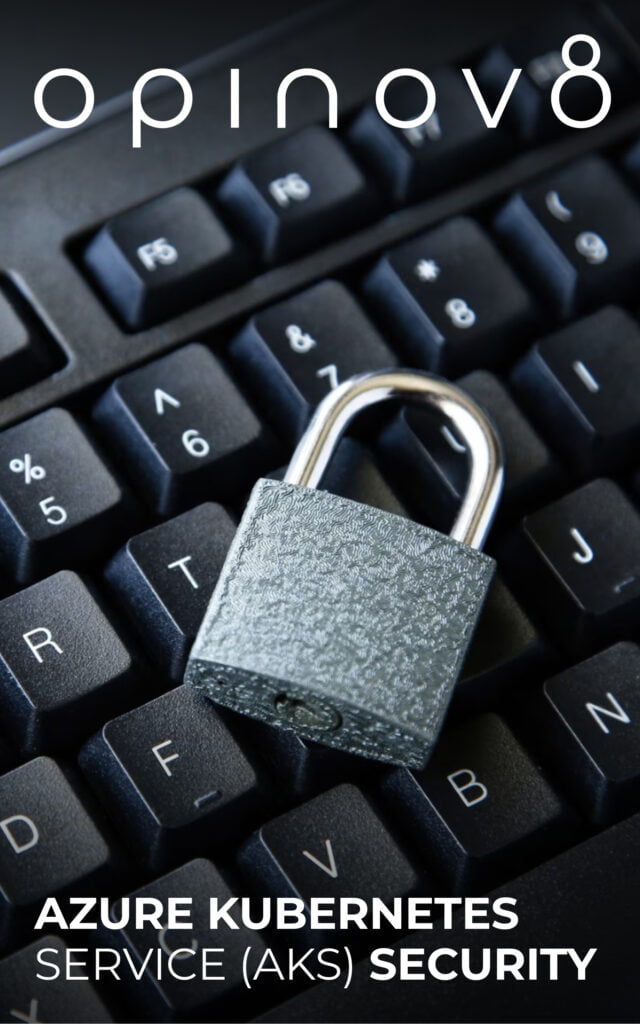 AKS Security Services and Best Practices | Opinov8